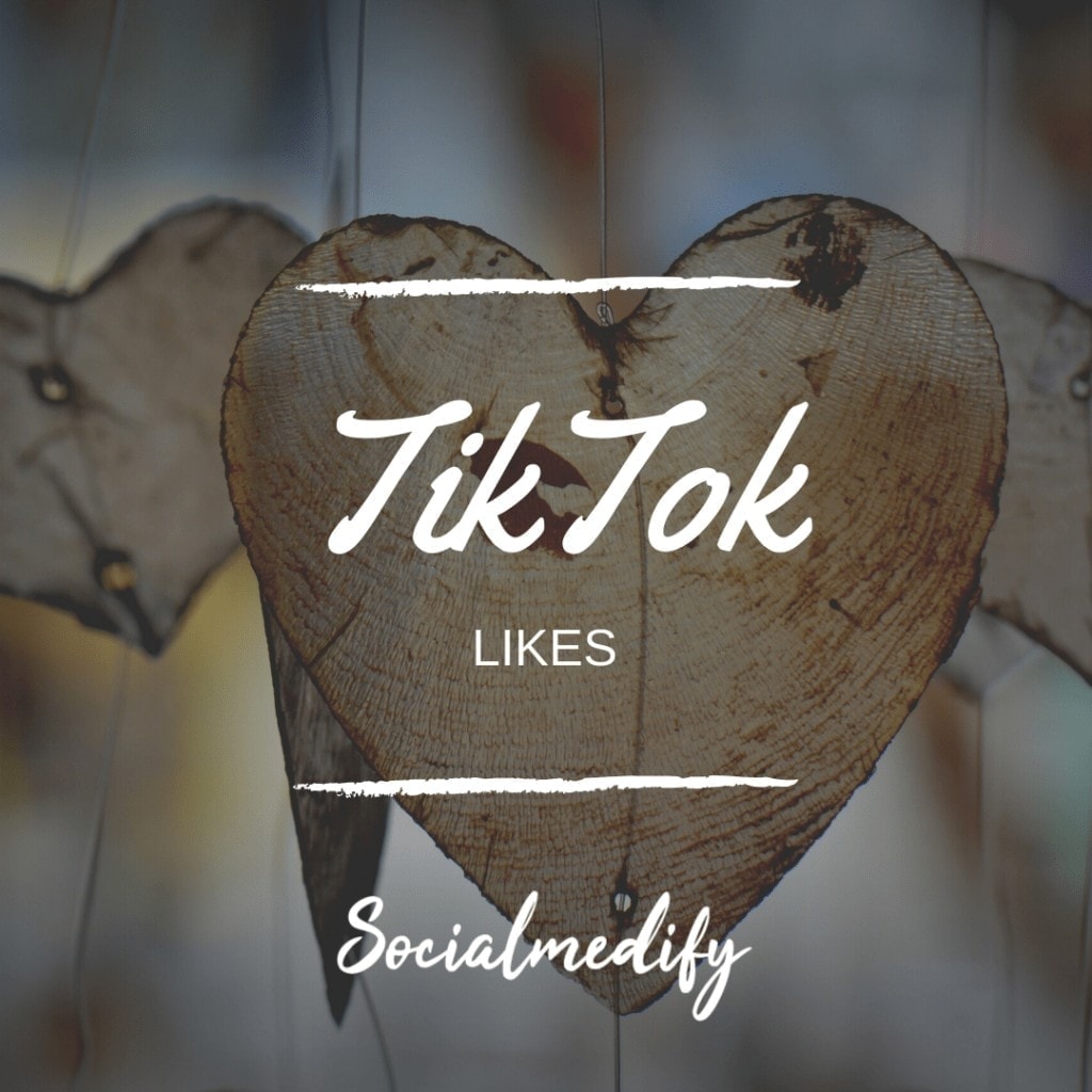 TikTok likes kopen voor jouw video! Snel bij Socialmedify!